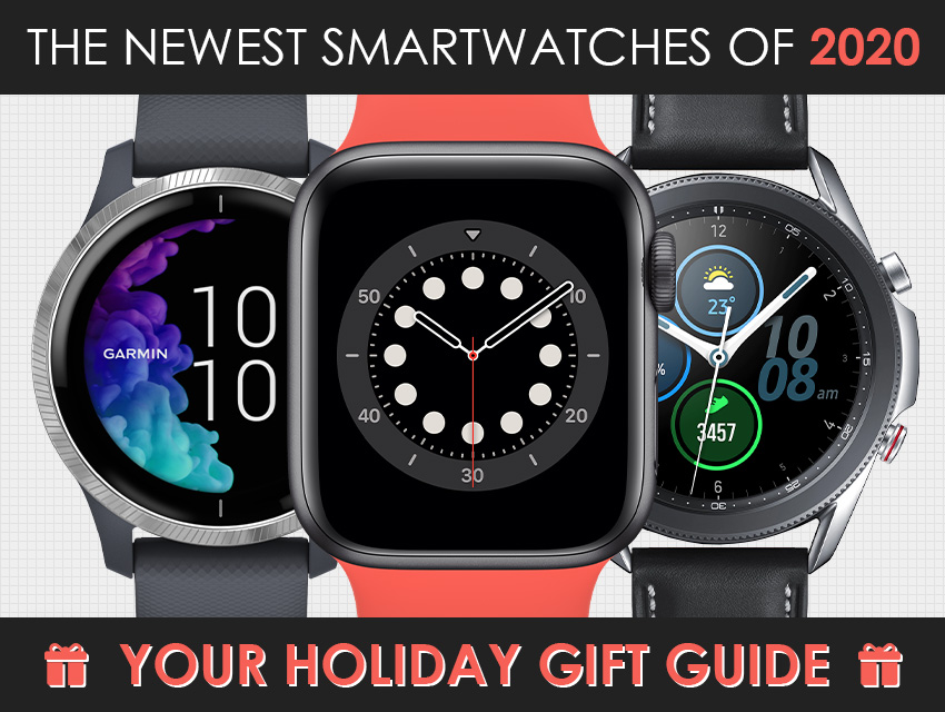 The Newest Smartwatches of 2020 - Holiday Gift Guide | StrapsCo